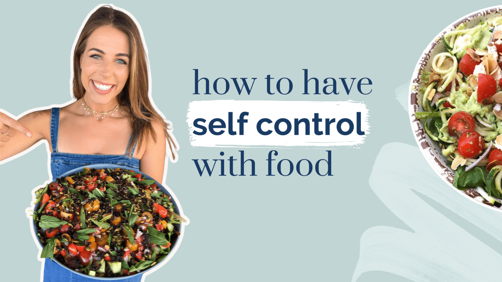 How to Have Self Control With Food + Improve Willpower